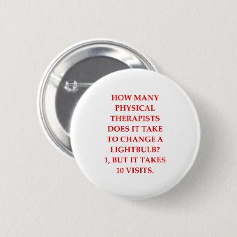 physical therapist button | Zazzle