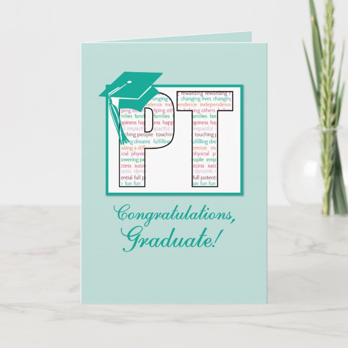 Physical Therapy Graduation Congratulations, PT wi Card | Zazzle.com