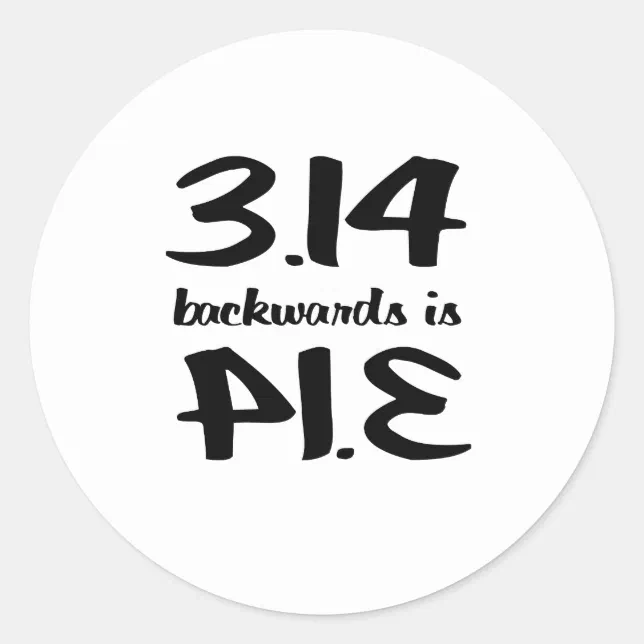 Pi Backwards is Pie Classic Round Sticker | Zazzle