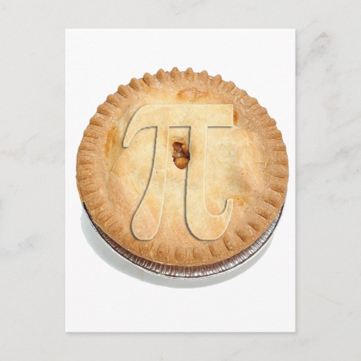 PI PIE CRUST! Cutie Pie - Celebrate Pi Day! π Postcard | Zazzle