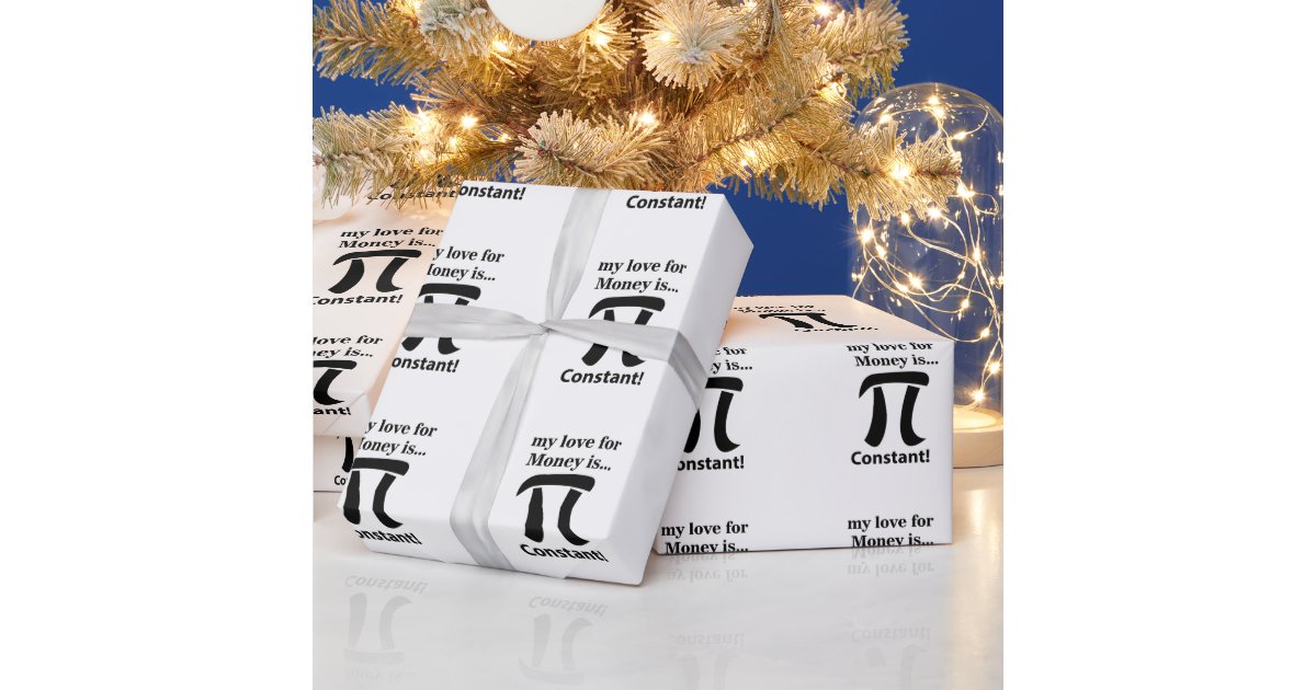 Pi Symbol Funny My Love For Money is Pi Symbol Wrapping Paper | Zazzle