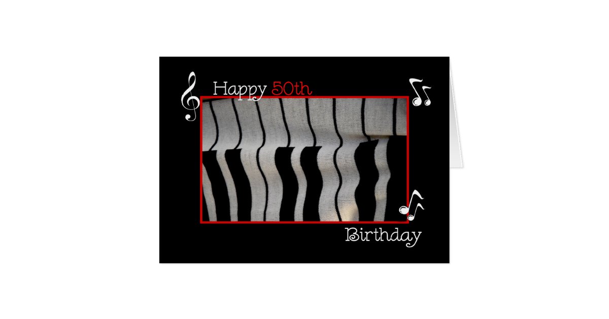Piano 50th Birthday Card | Zazzle.com