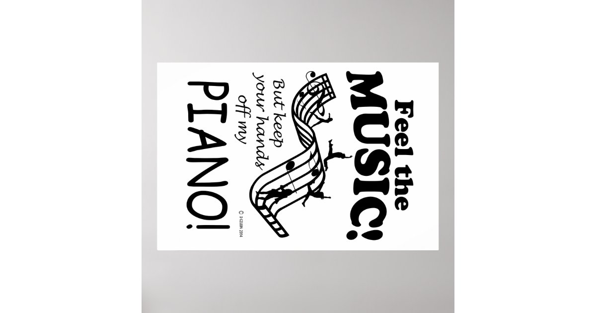 Piano Feel The Music Poster | Zazzle
