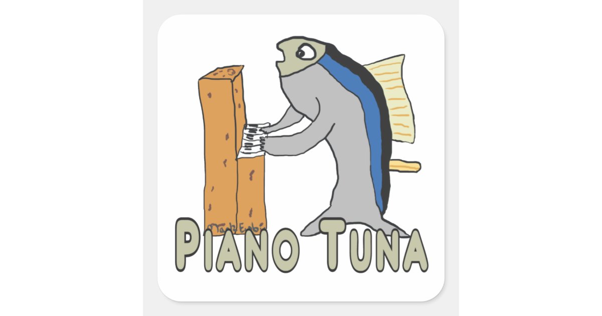 Piano Tuner (Tuna) Square Sticker | Zazzle