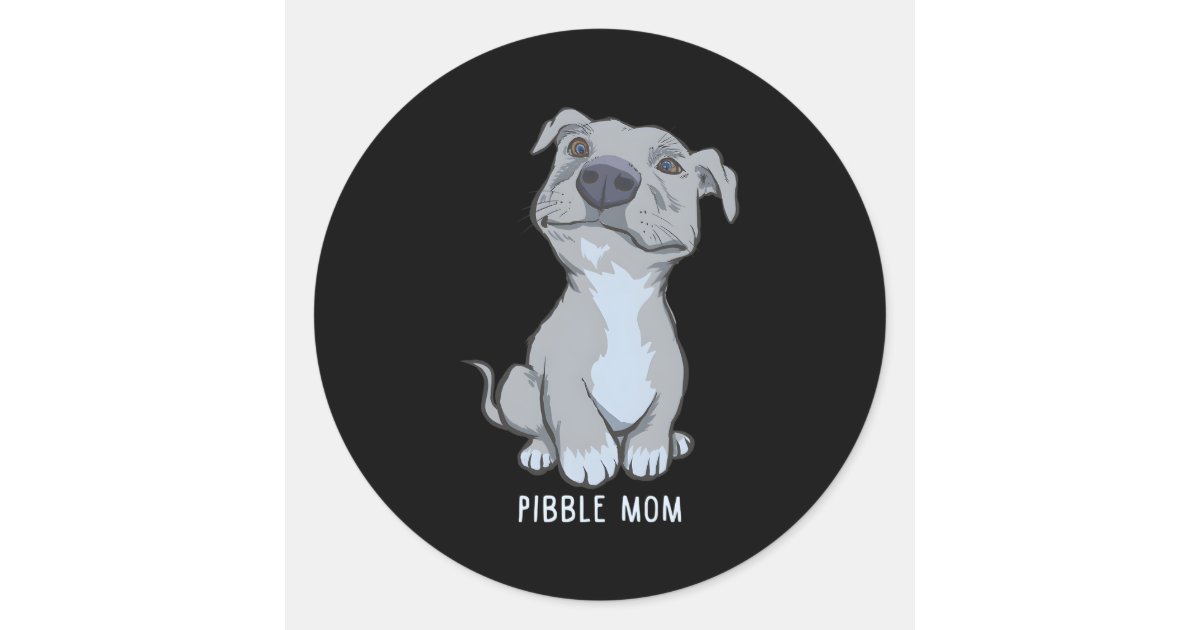 Pibble Mom Pittie Love Pitbull Classic Round Sticker | Zazzle