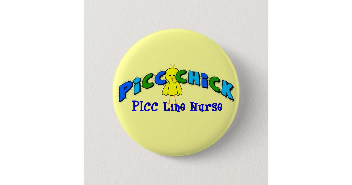 PICC Chick "PICC LINE NURSE" BLUE Artsy Design Pinback Button | Zazzle