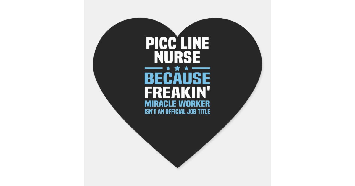 PICC Line Nurse Heart Sticker | Zazzle