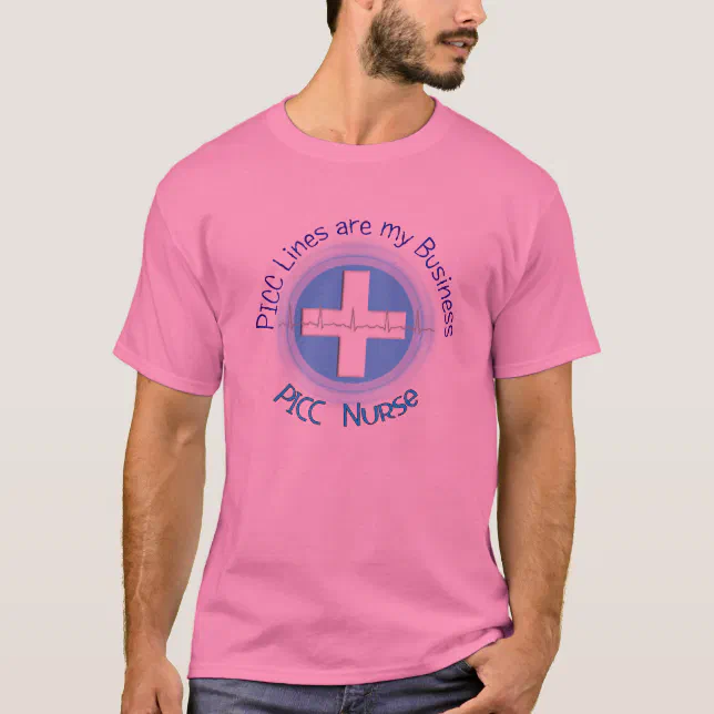 PICC Line Nurse "PICC Nurse" T-Shirt | Zazzle