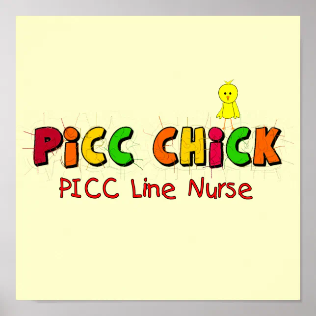 PICC LINE Nurse POSTER | Zazzle