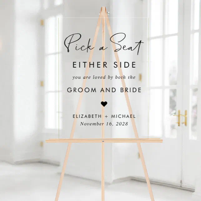 Pick A Seat Either Side Wedding Seating Acrylic Sign | Zazzle