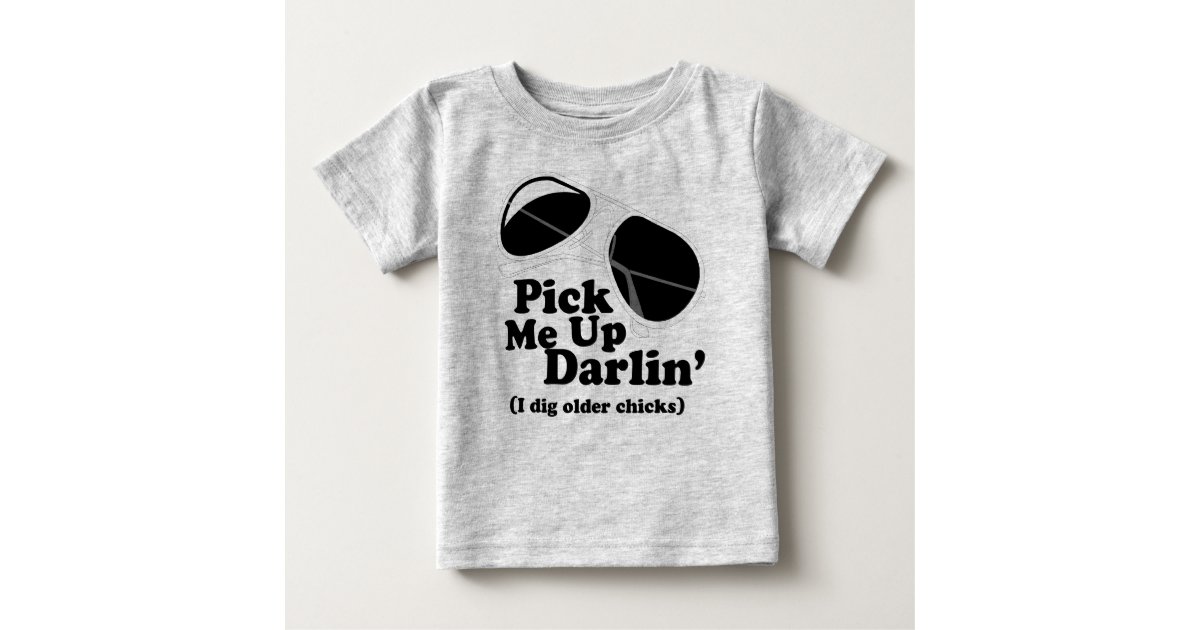 Pick-Me-Up-Darlin Shirt | Zazzle