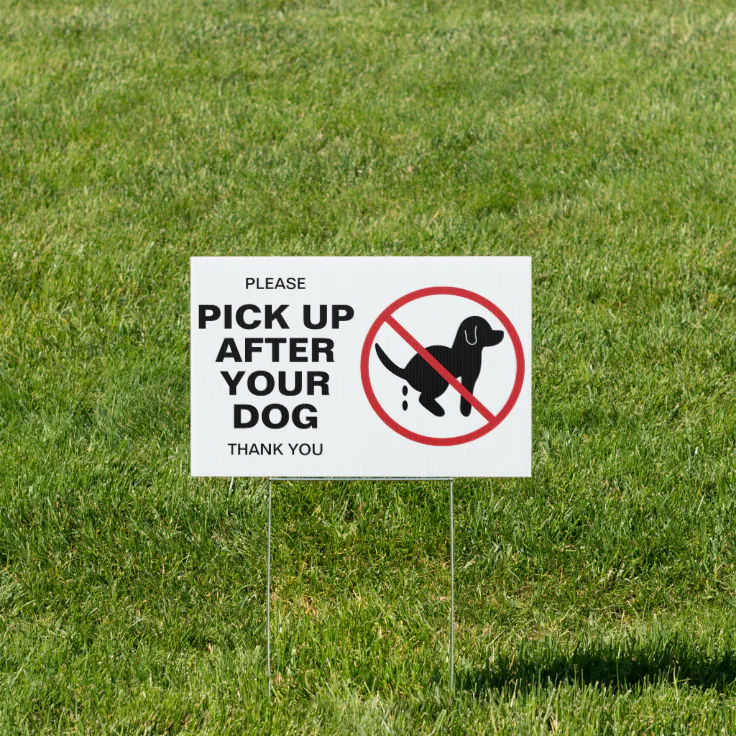 Pick Up After Your Dog Sign | Zazzle