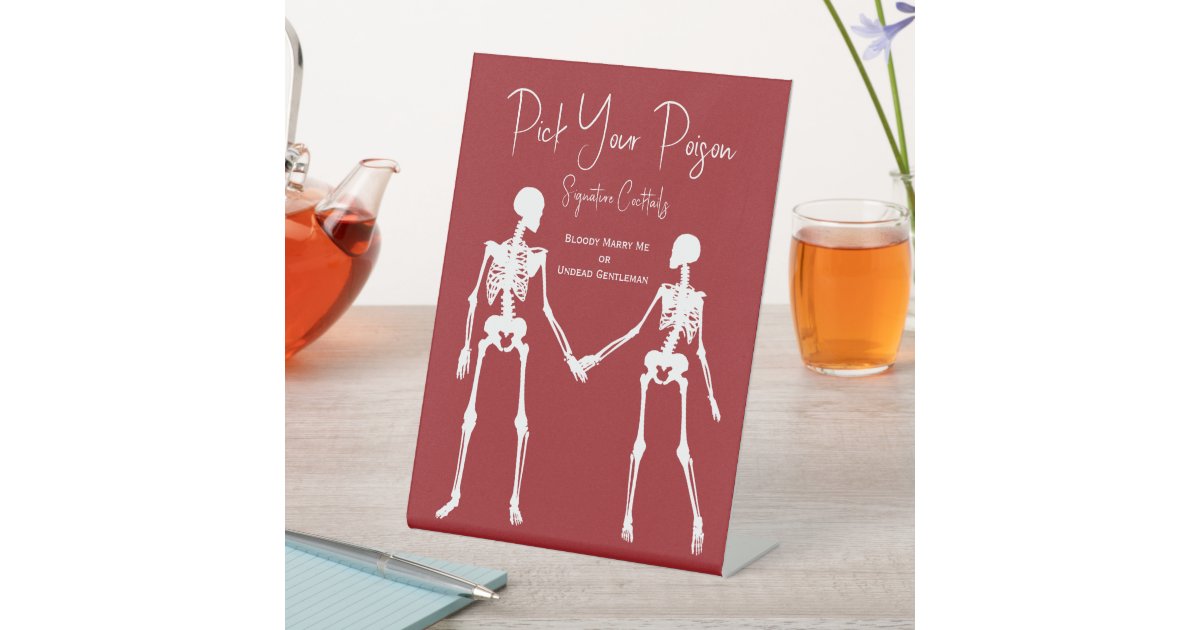 Pick Your Poison Skeleton Wedding Red Drink Menu Pedestal Sign | Zazzle