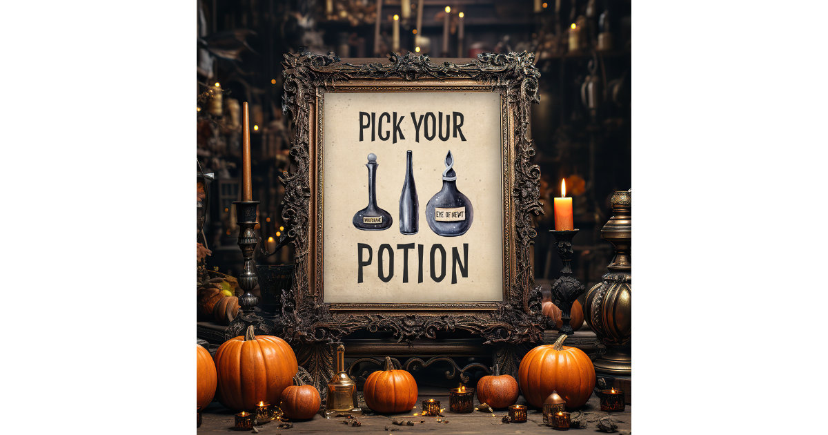 Pick Your Potion | Halloween Party Sign | Zazzle