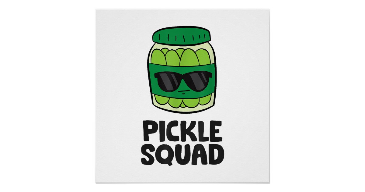 Pickle Lover Team Pickles Funny Pickle Squad Poster | Zazzle