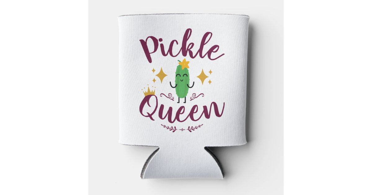 Pickle Queen Pickles Lover Women Girls Can Cooler | Zazzle