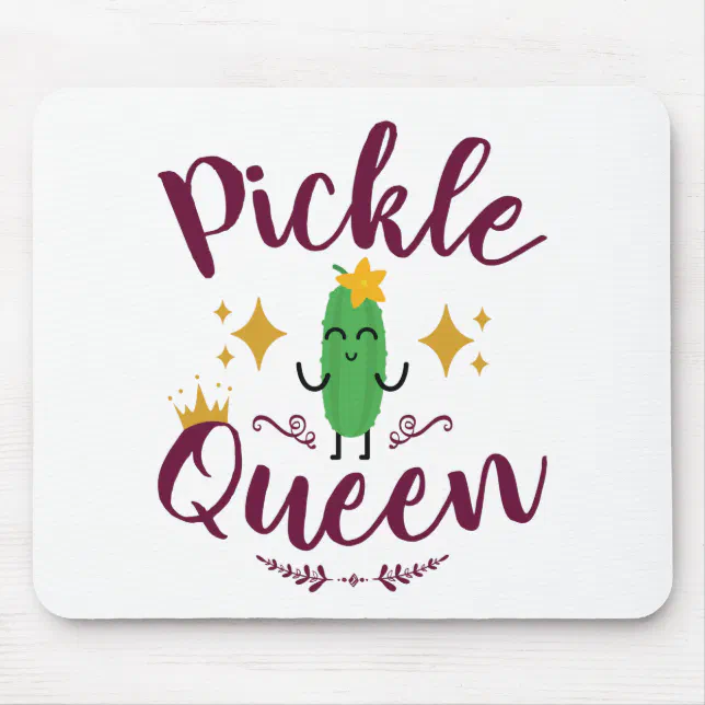 Pickle Queen Pickles Lover Women Girls Mouse Pad | Zazzle