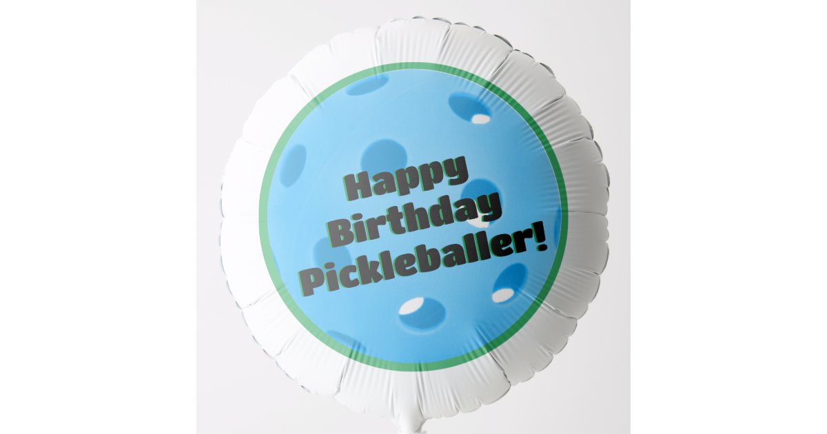 Pickleball Birthday Blue Ball Personalized Happy Balloon | Zazzle