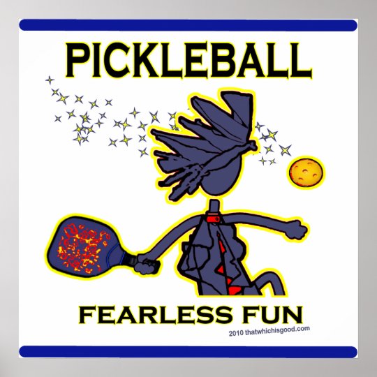 Pickleball Fearless Fun Poster | Zazzle.com