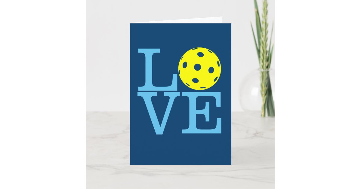 Pickleball Greeting Card - LOVE Pickleball | Zazzle