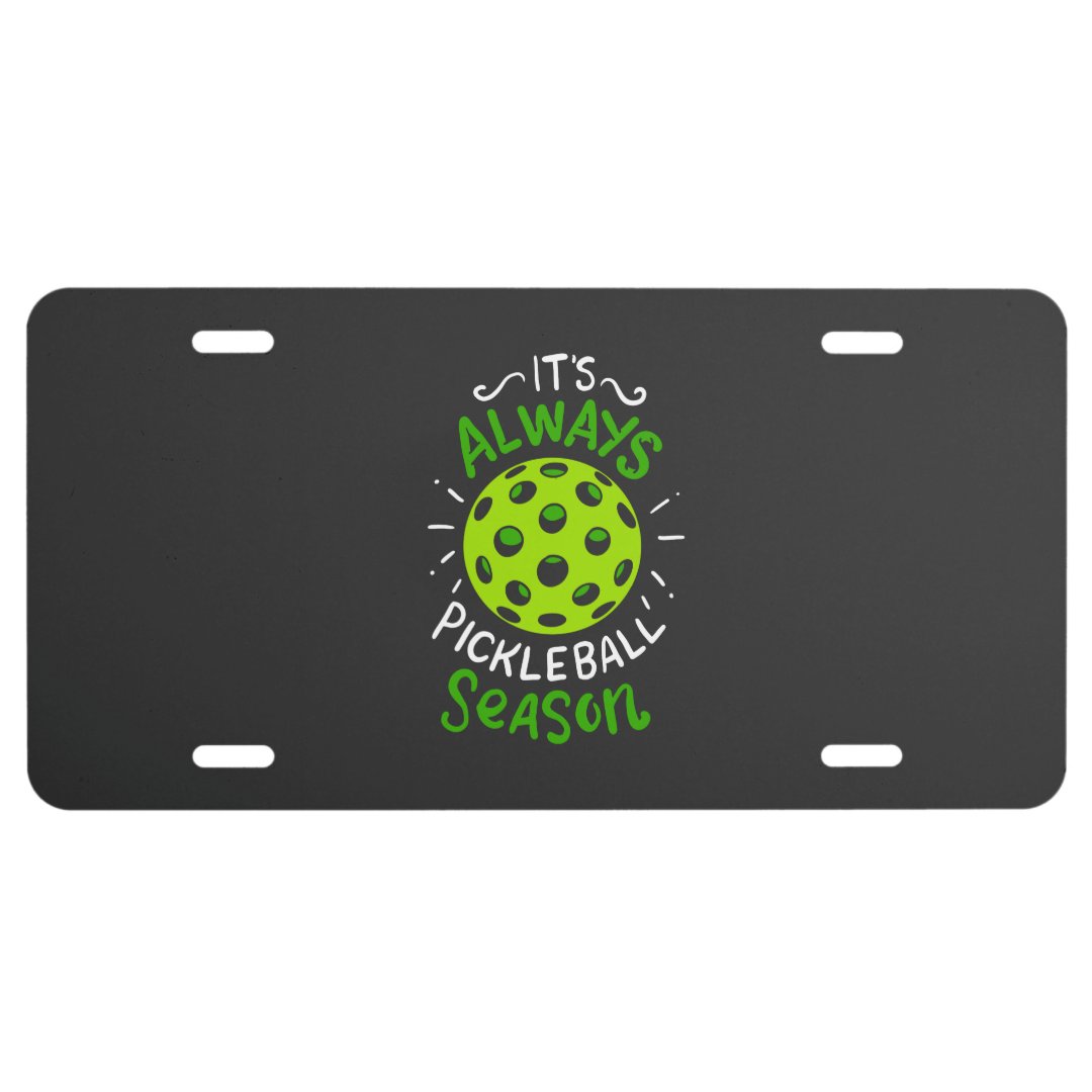 Pickleball - Pickleball Season License Plate | Zazzle