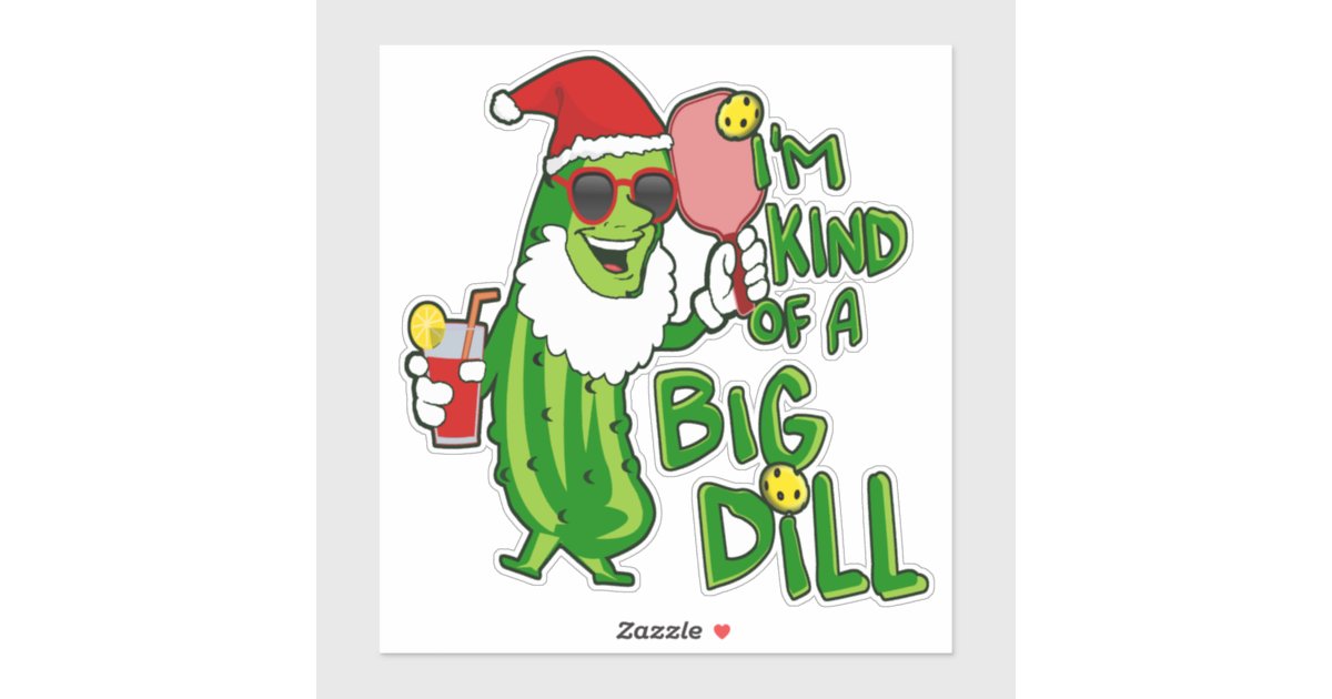 Pickleball Santa Big Dill Sticker | Zazzle