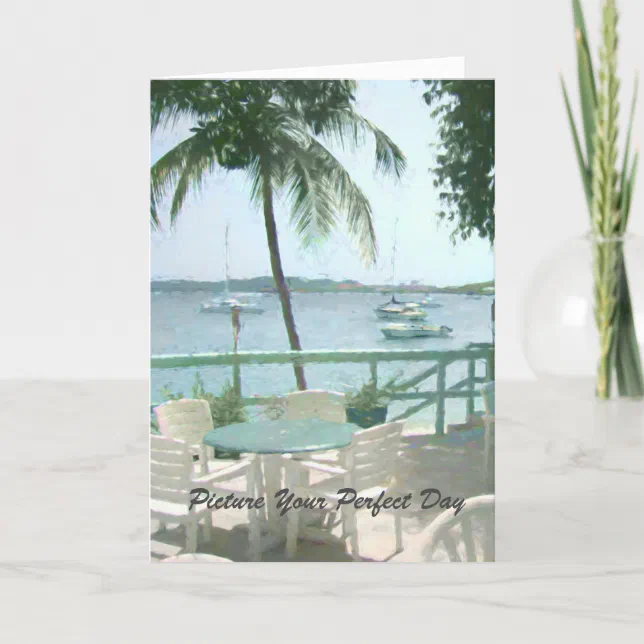 Picture AND PERSONALIZE THE Perfect Day Card | Zazzle