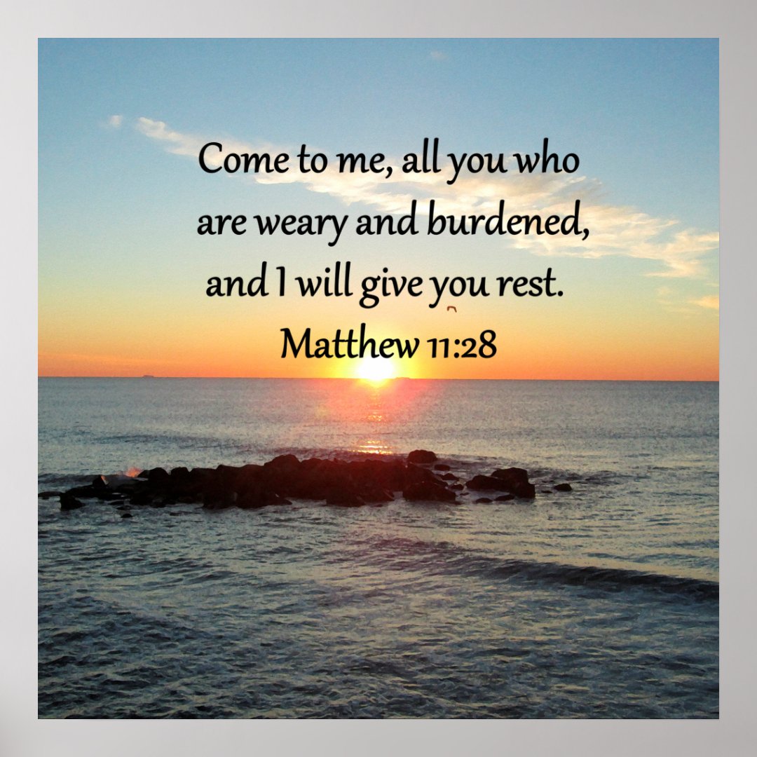 PICTURESQUE MATTHEW 11"28 SCRIPTURE VERSE POSTER | Zazzle