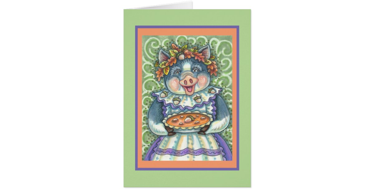 PIG & ACORN PIE THANKSGIVING GREETING CARD Blank | Zazzle