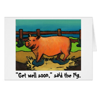 Get Well Pig Greeting Cards | Zazzle