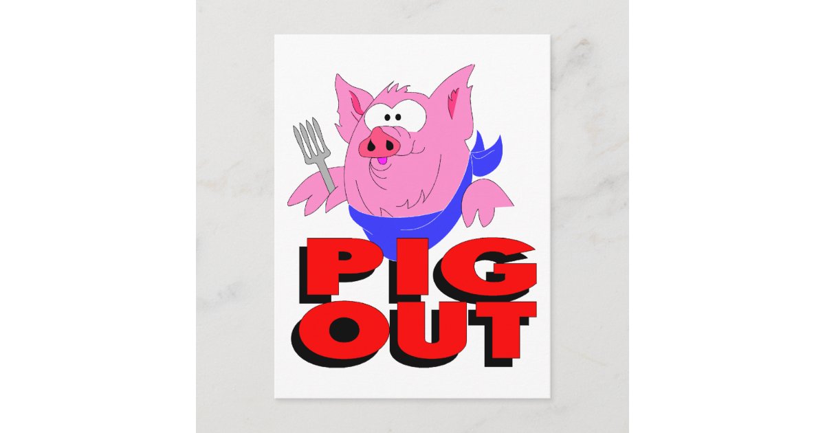 pig out postcard | Zazzle