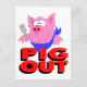 pig out postcard | Zazzle