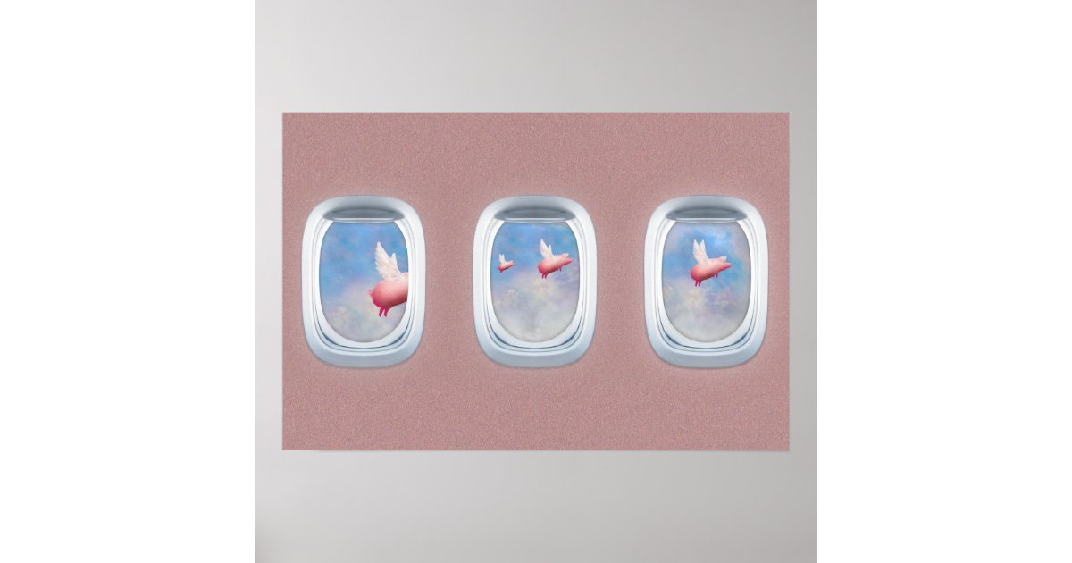 Pigs flying past airplane windows poster | Zazzle