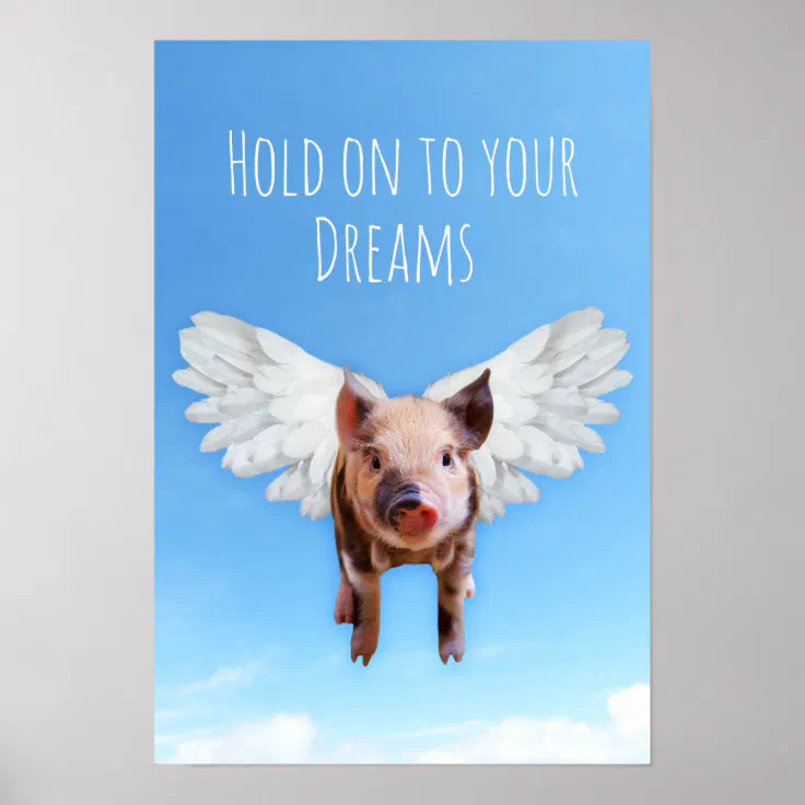 Pigs Might Fly Poster | Zazzle