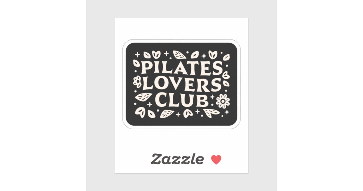 Pilates lovers sticker | Zazzle