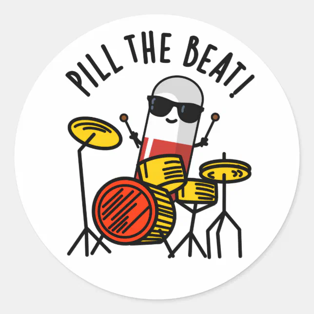 Pill The Beat Funny Medicine Music Pun Classic Round Sticker | Zazzle