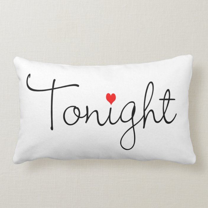 Pillow Talk Tonight/Not Tonight | Zazzle.com