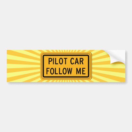 Pilot Car Follow Me Bumper Sticker | Zazzle.com