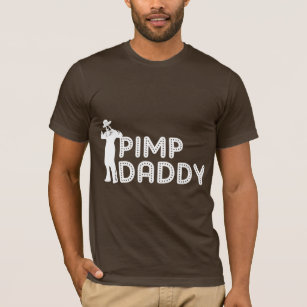 Pimp T-Shirts - Pimp T-Shirt Designs | Zazzle