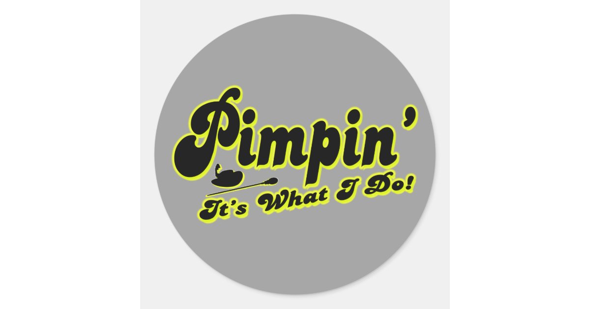 Pimpin' Sticker | Zazzle