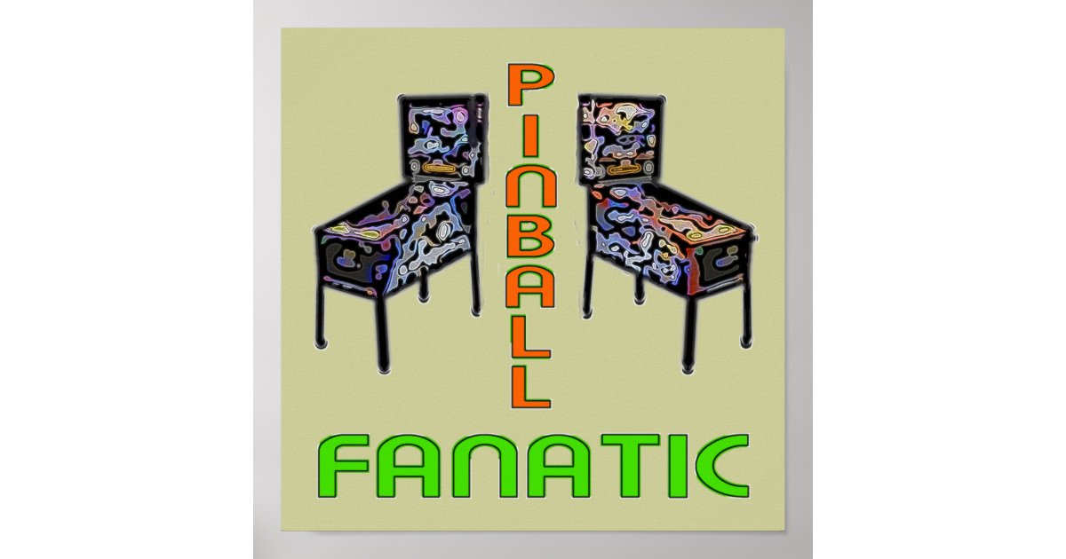 Pinball Fanatic Poster | Zazzle