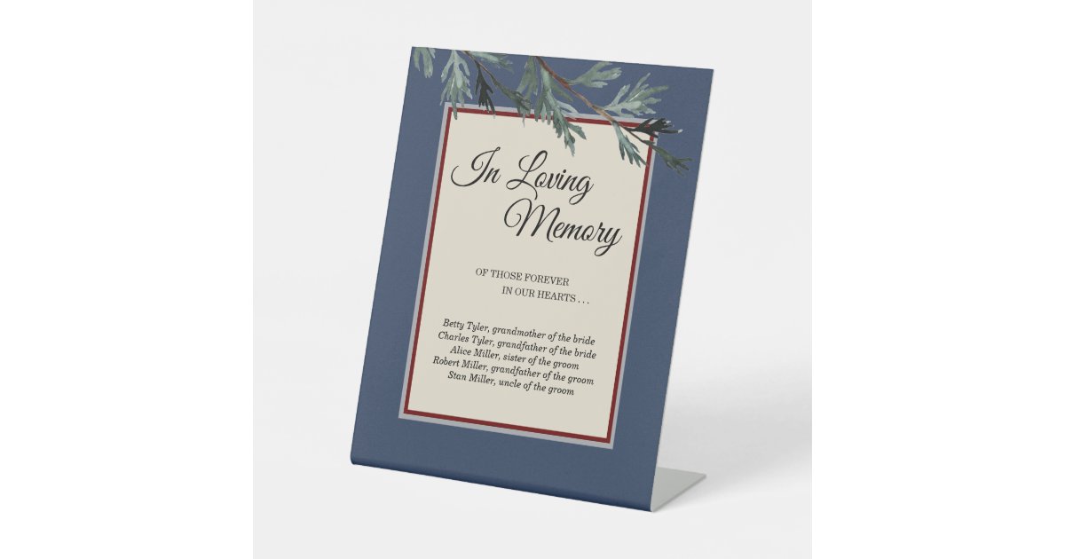 Pine Blue Winter Wedding In Loving Memory Pedestal Sign | Zazzle