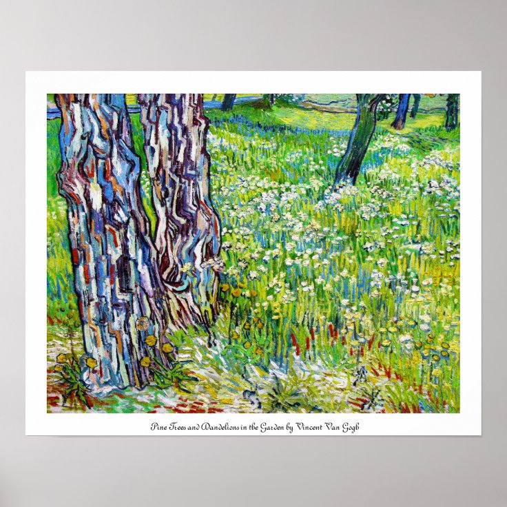 Pine Trees and Dandelions in the Garden Van Gogh Poster | Zazzle