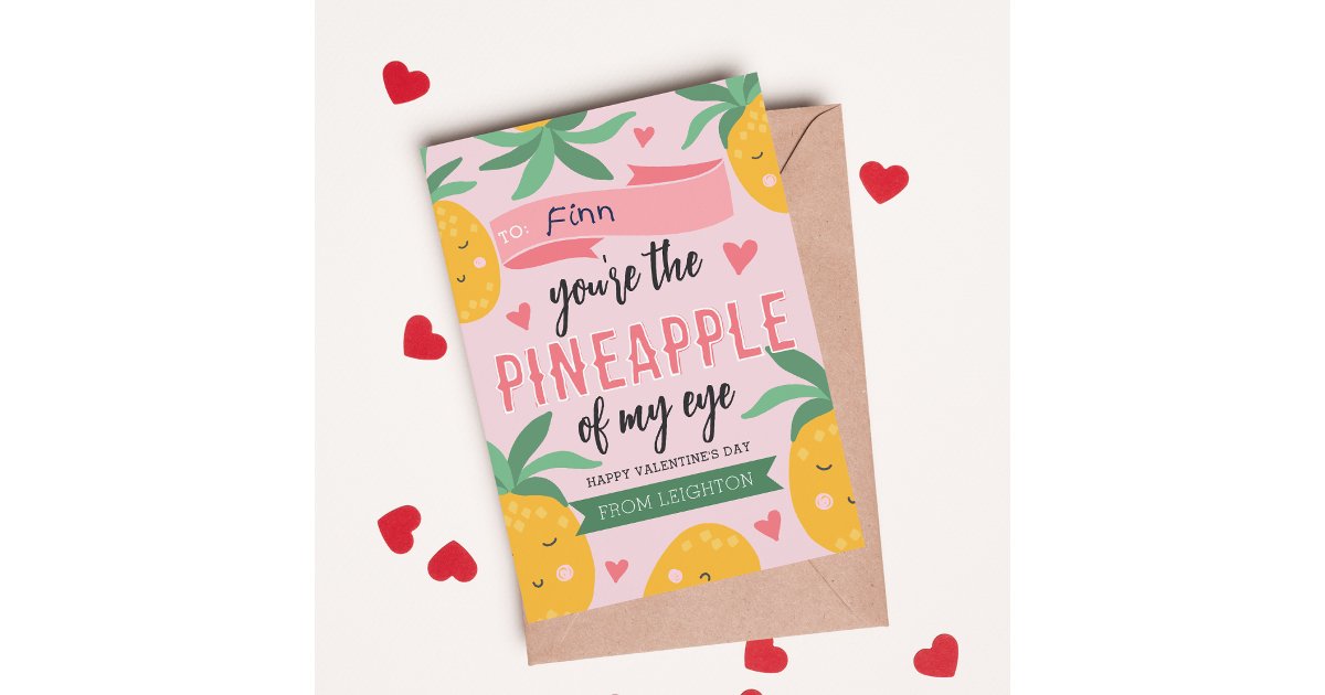 Pineapple of My Eye Classroom Valentine's Day Card | Zazzle