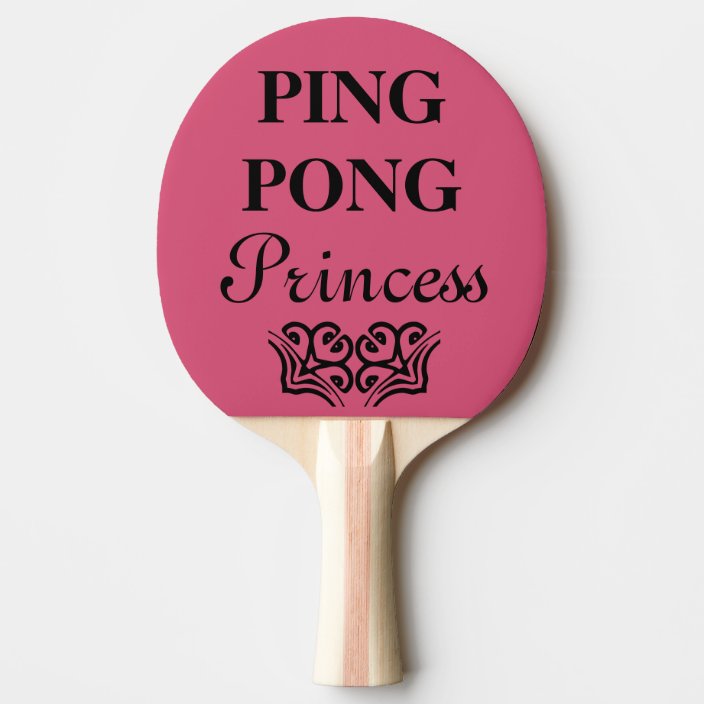 Ping Pong Princess Funny Text Humor Ping Pong Paddle | Zazzle