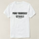 Ping Yourself 127.0.0.1 (IT / Computer Networking) T-Shirt | Zazzle
