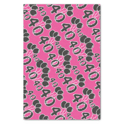 PINK 40th Birthday Tissue Paper | Zazzle