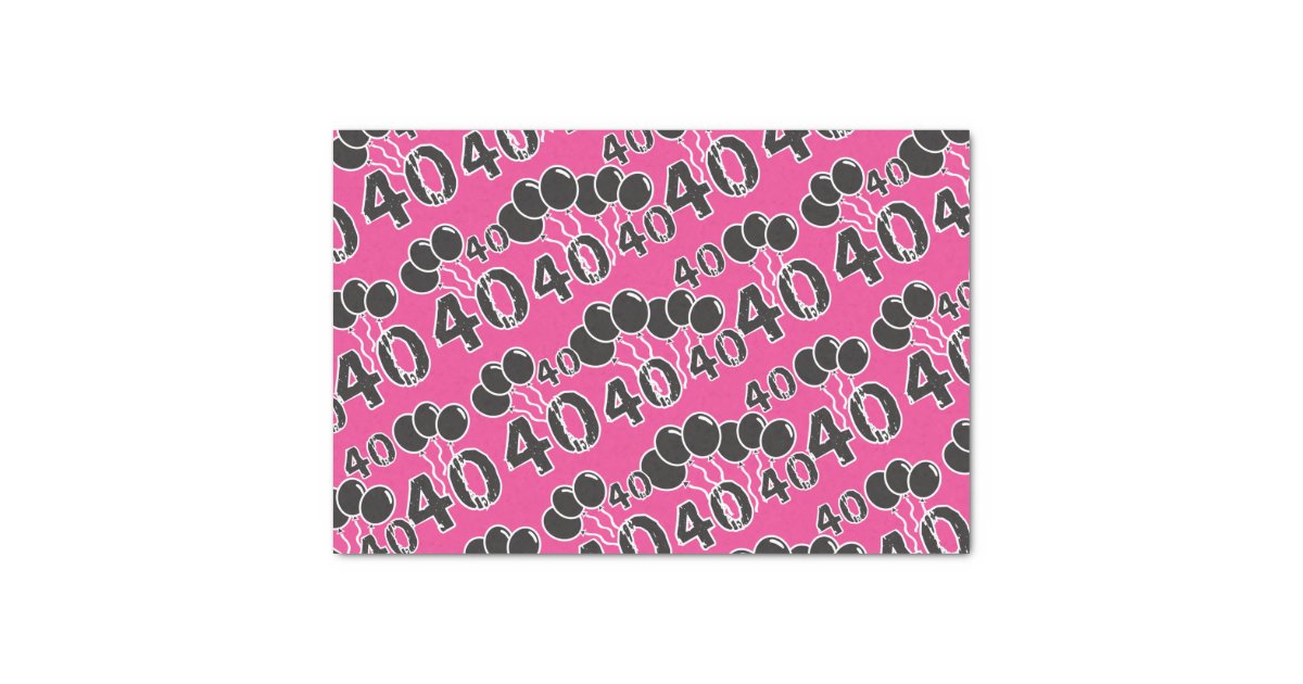 PINK 40th Birthday Tissue Paper | Zazzle
