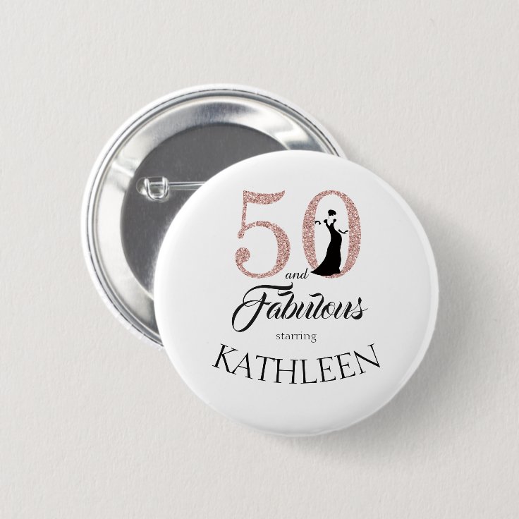 Pink 50 and Fabulous Birthday Party Custom Name Pinback Button | Zazzle