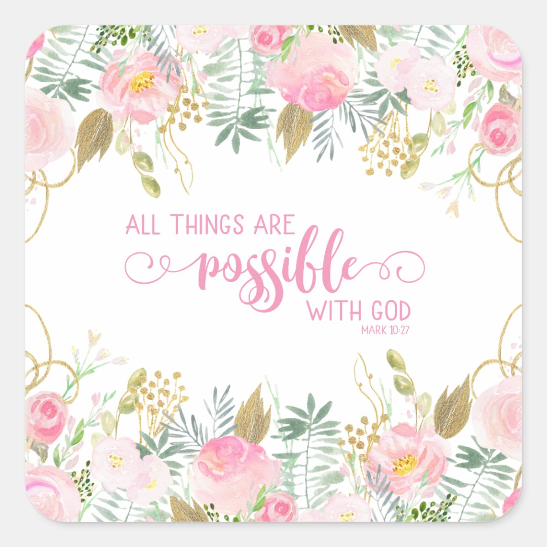 Pink All Things Are Possible Bible Verse Scripture Square Sticker | Zazzle